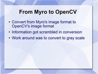 Myro and OpenCV | PPT