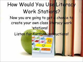 Literacy Work Stations Workshop | PPT