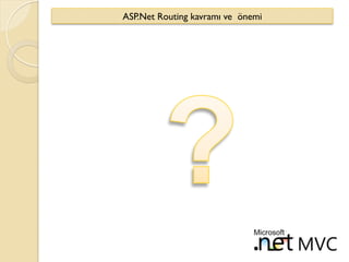 ASP.Net MVC ile Web Uygulamaları -3(Routing) | PDF