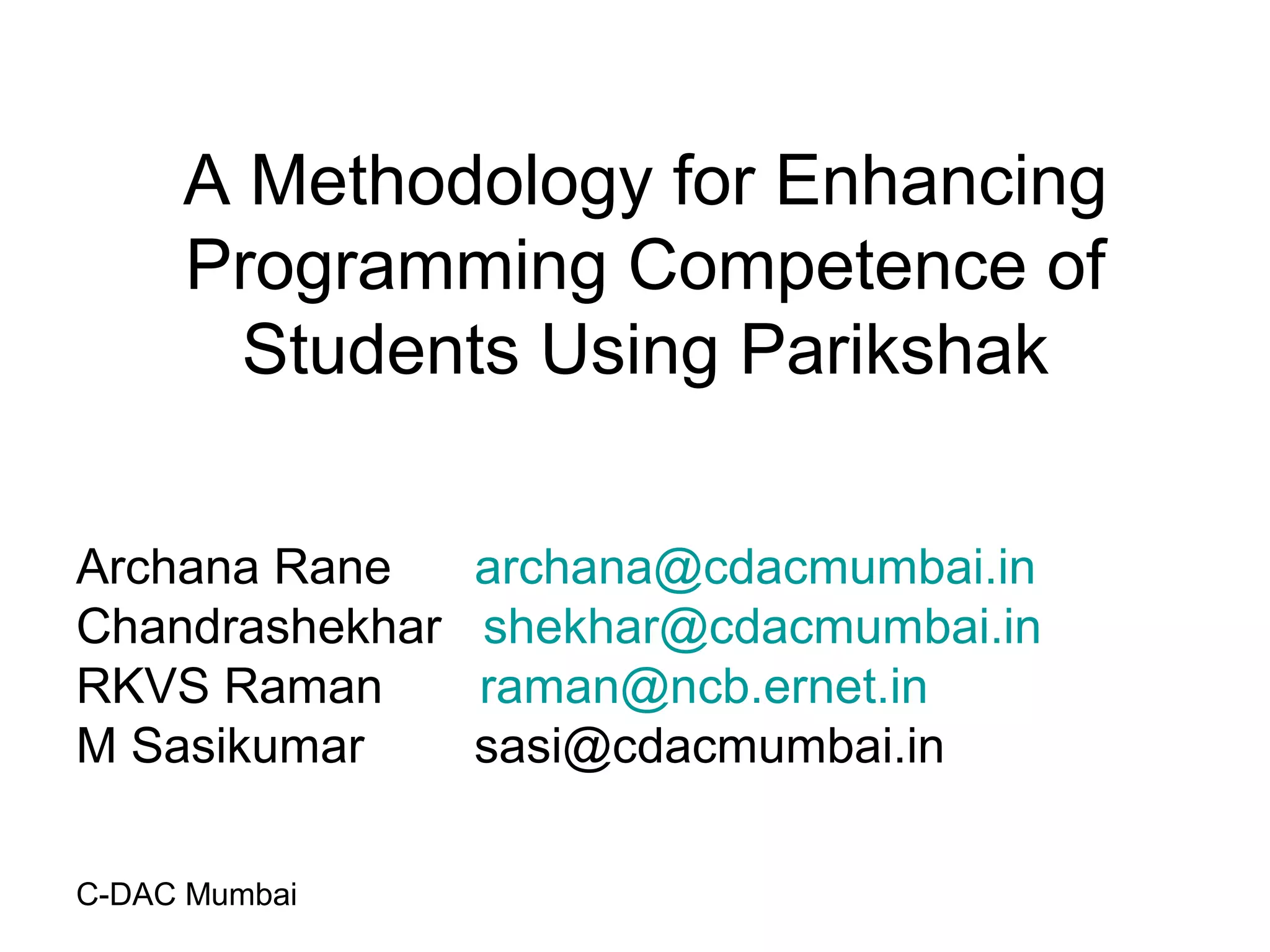 A Methodology for Enhancing Programming Competence of Students Using Parikshak | PPT