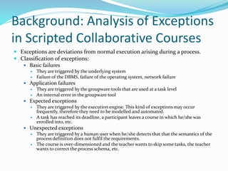 ICALT 2010: Supporting Exception Handling in Scripted Collaborative Courses | PPT