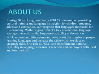 PRESTIGE GLOBAL LANGUAGE CENTRE | PPT
