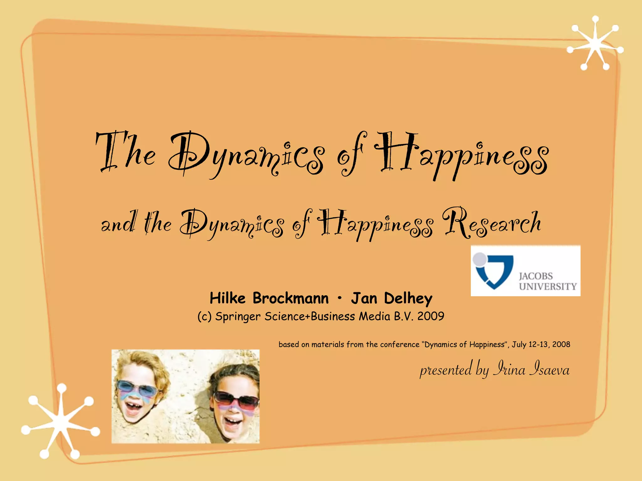 the Dynamics of Happiness research | KEY