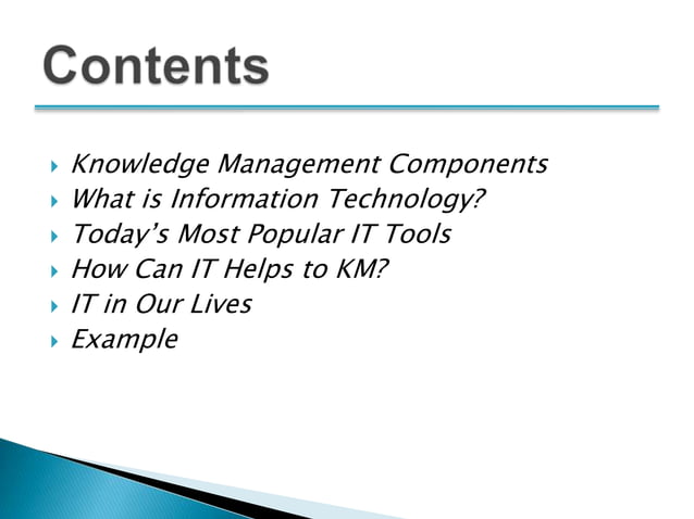 Knowledge Management Information Technology Systems | PPTX