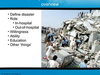 Role of intensive care and emergency nurses in disasters | PPT ...