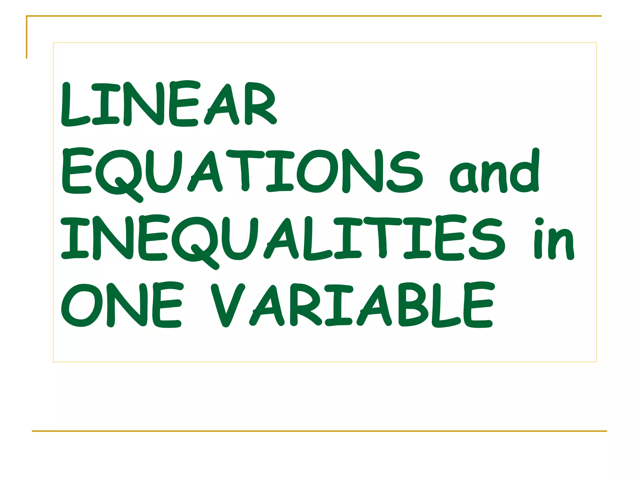 Linear Equations and Inequalities in One Variable | PPT