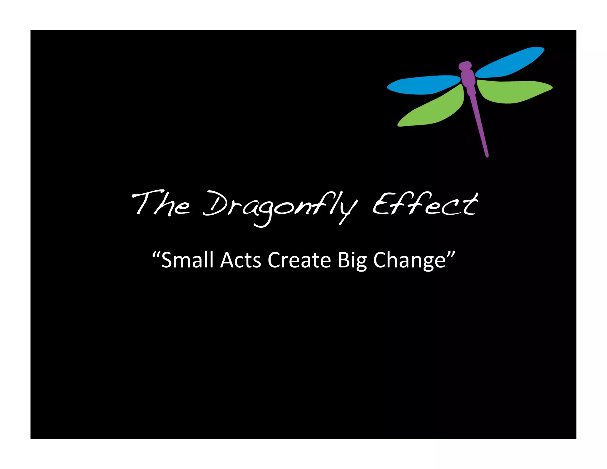 Dragonfly Effect Presentation | PPT