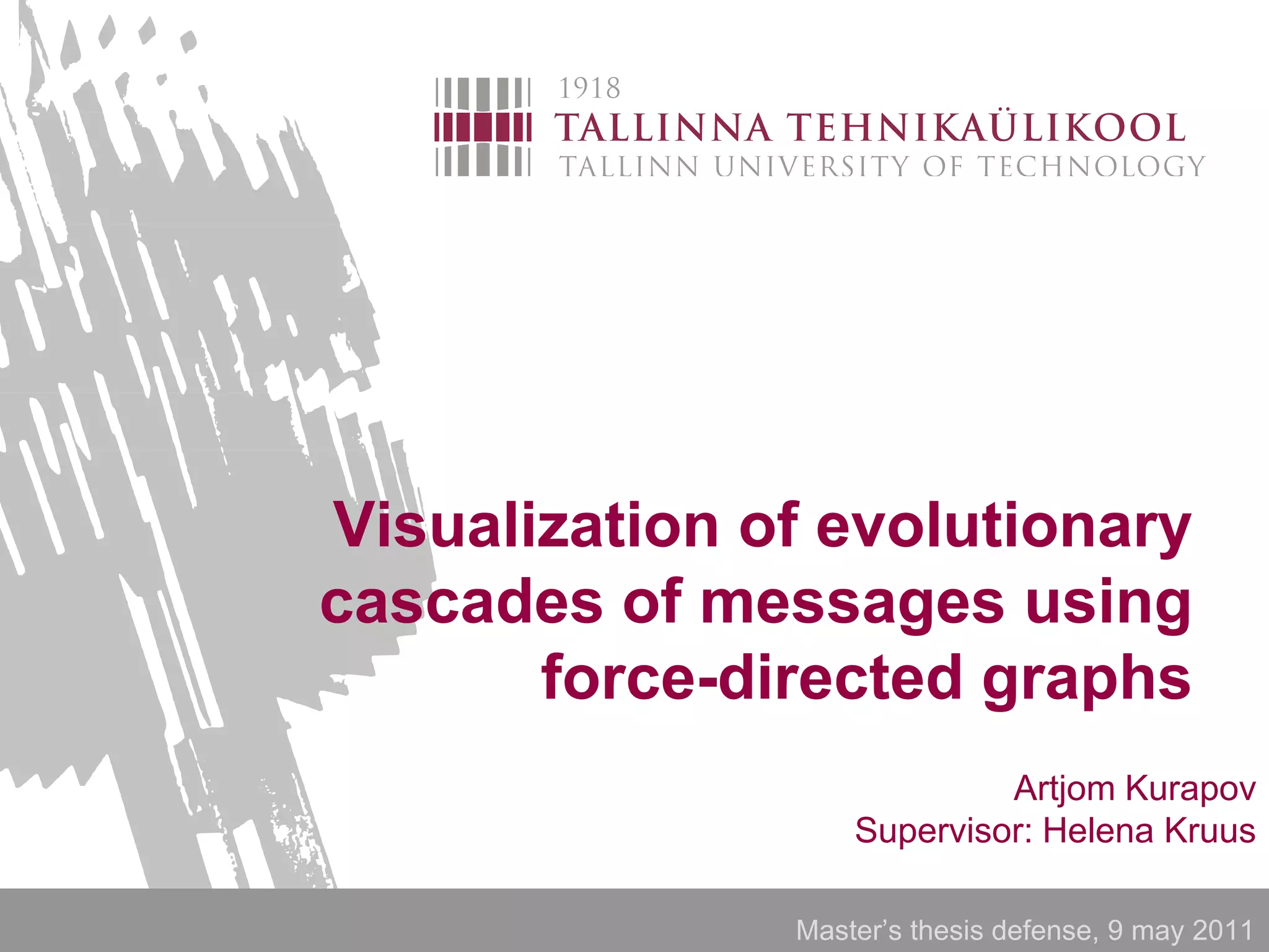 Visualization of evolutionary cascades of messages using force-directed ...
