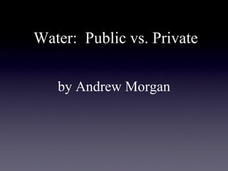 Water Sources: Public vs Private Supply | PPT