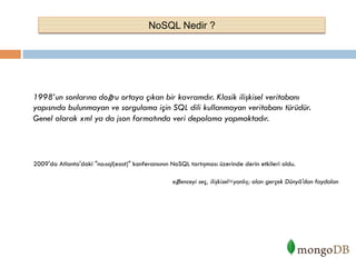 NoSQL Nedir MongoDB ile .NET Kardeşliği | PPT