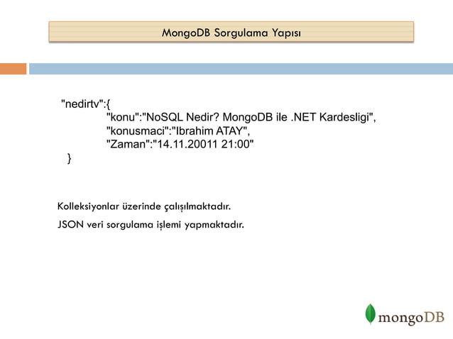 NoSQL Nedir MongoDB ile .NET Kardeşliği | PPT