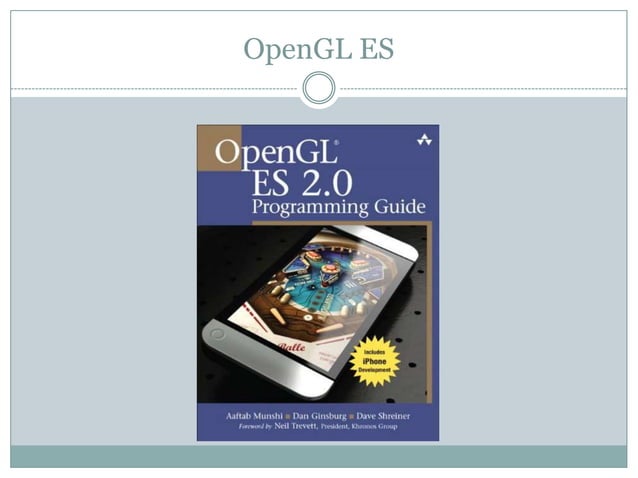 OpenGL ES Presentation | PPT