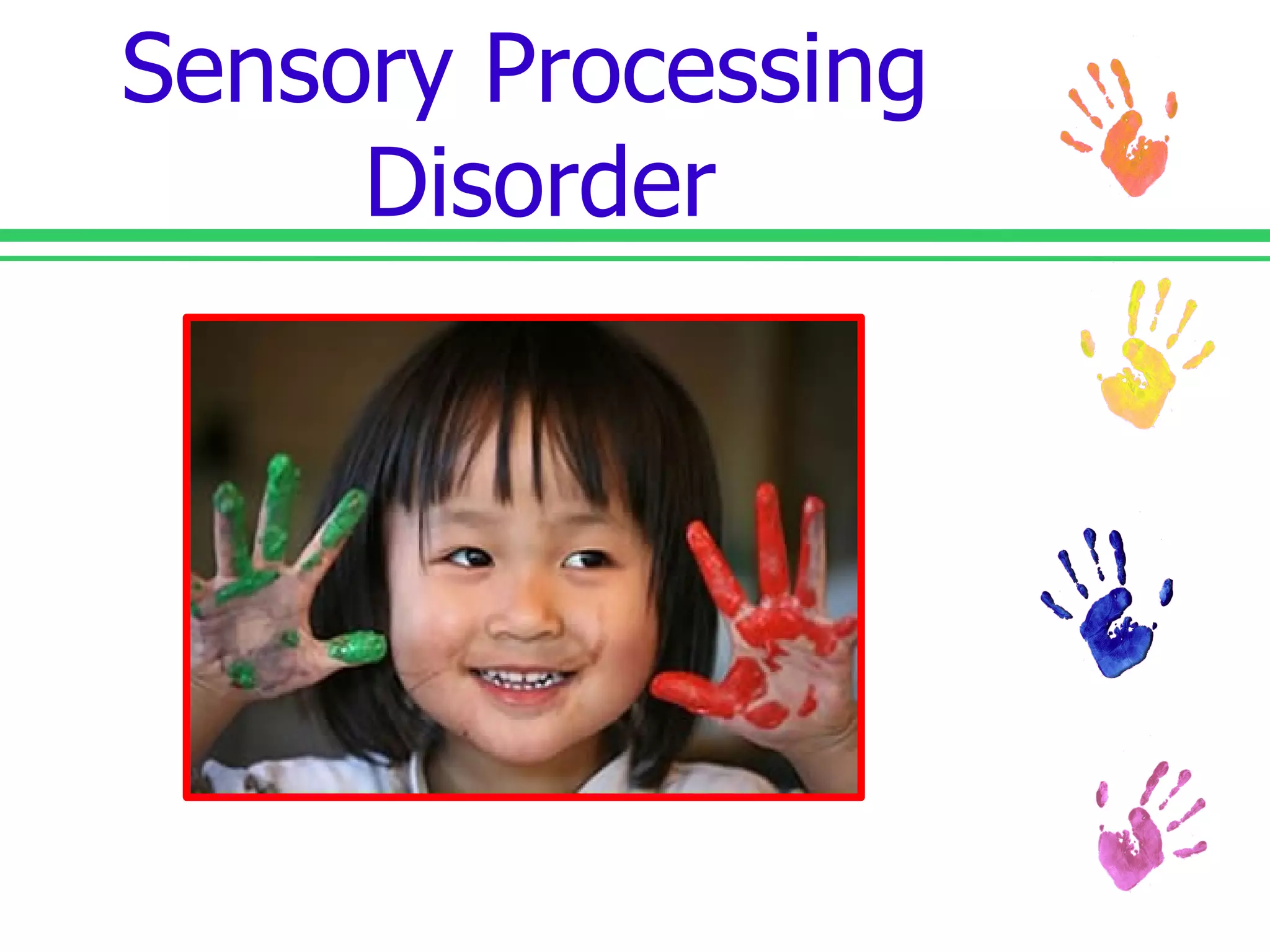 Sensory Processing Disorder Powerpoint | PPT
