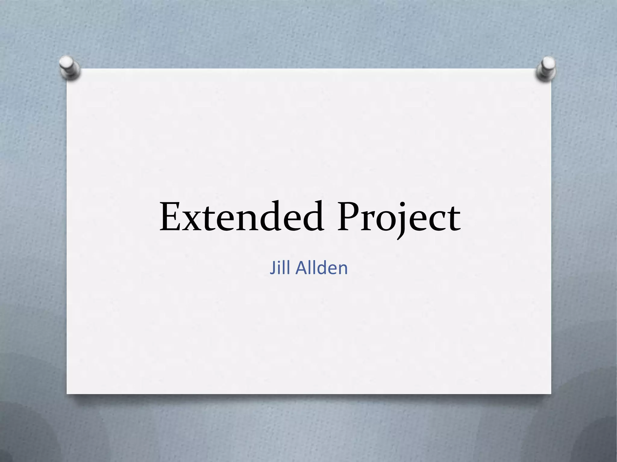 Extended Project Presentation | PPTX