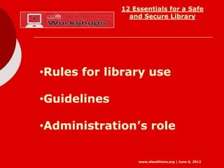 12 Essential Elements for a Safe and Secure Library | PPT