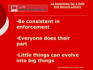 12 Essential Elements for a Safe and Secure Library | PPT