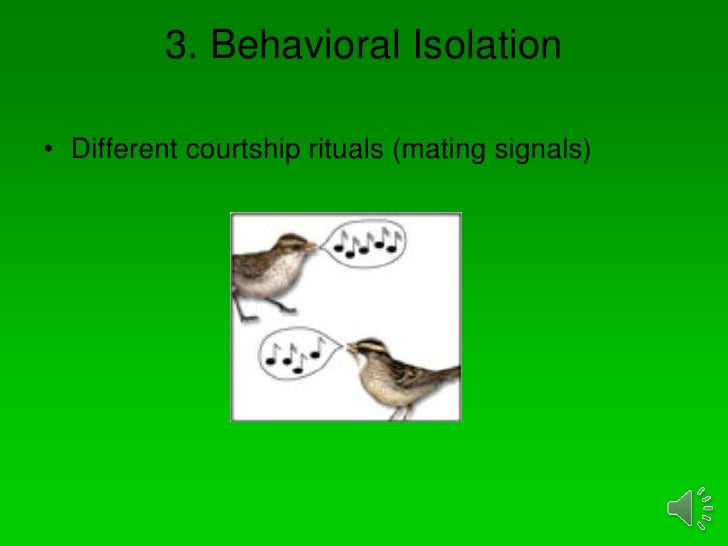 Behavioral Isolation Definition 18.2B: Reproductive Isolation