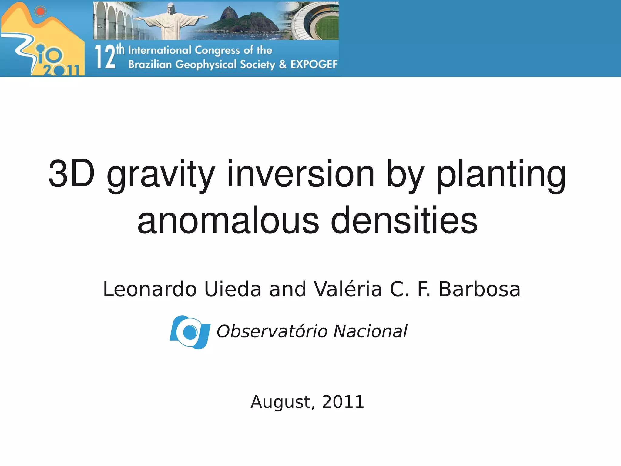 3D gravity inversion by planting anomalous densities | PPT