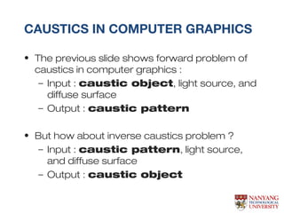 Caustic Object Construction Based on Multiple Caustic Patterns | PPT