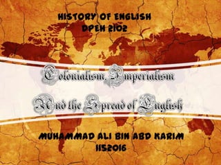 Colonialism, Imperialism and the Spread of English | PPTX