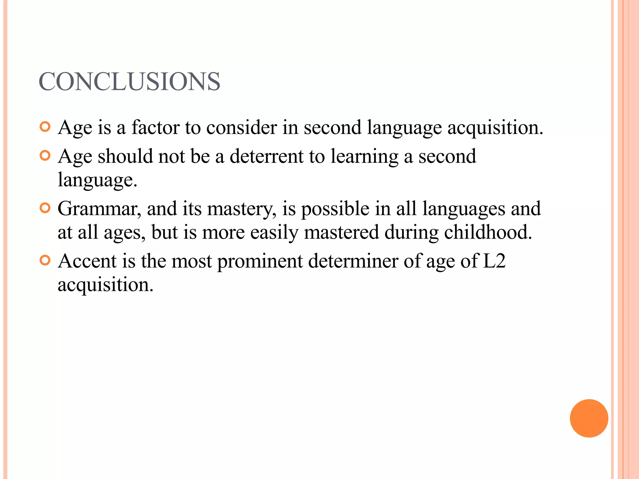Age and Second Language Acquisition | PPT