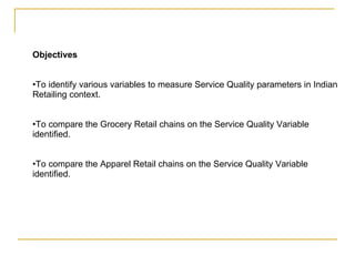 Comparative analysis of Retail chains based on SERVQUAL Model | PPT