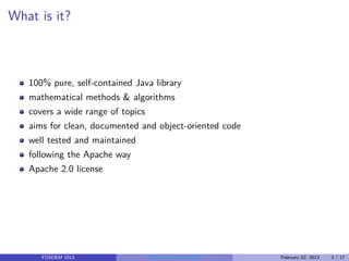 Apache Commons Math @ FOSDEM 2013 | PPT