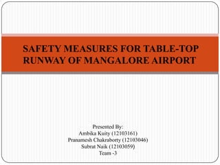 SAFETY MEASURES FOR TABLE-TOP RUNWAY OF MANGALORE AIRPORT | PPTX