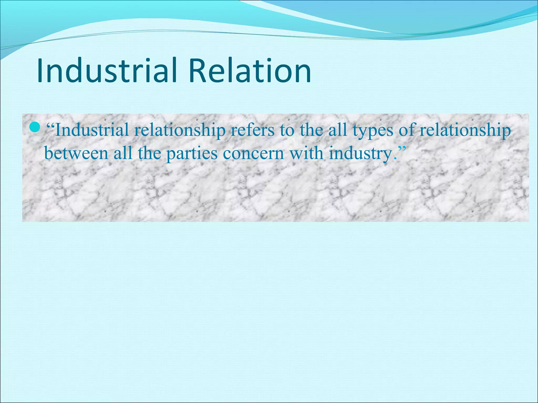 Industrial relationPresentation | PPT