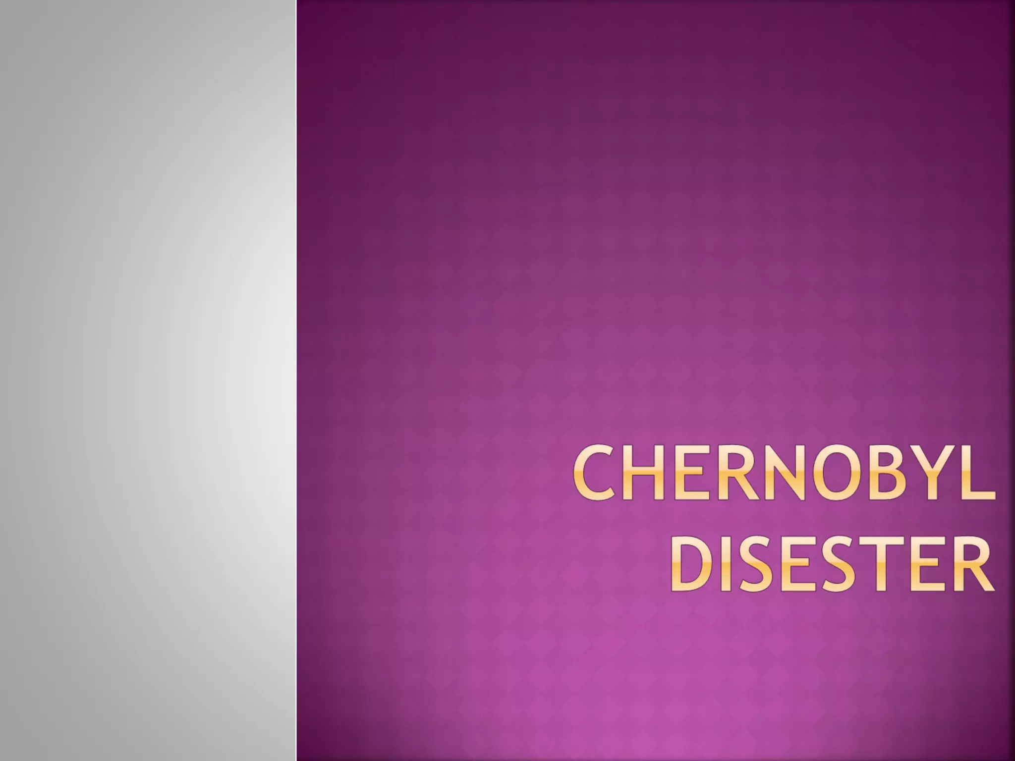 Chernobyl Disaster | PPT