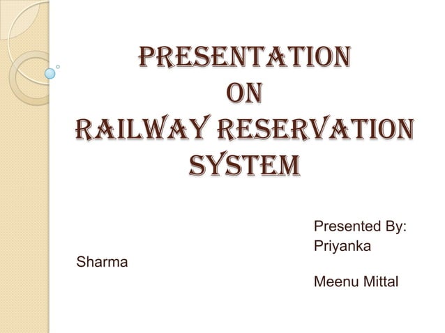 Presentation on Railway Reservation System | PPTX