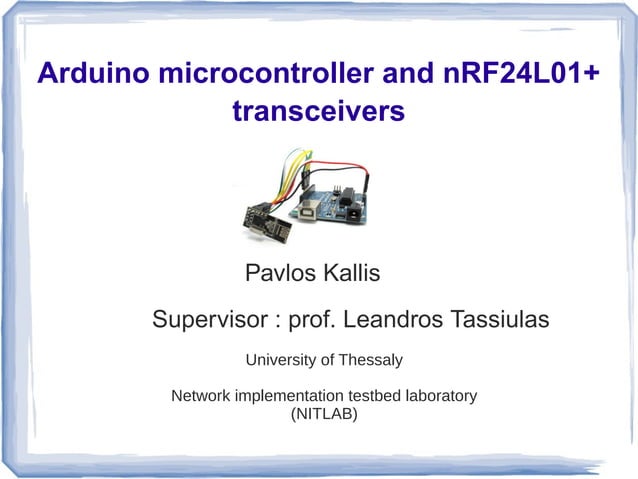 Arduino microcontroller and nRF24L01+ transceivers | PPT