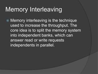 memory Interleaving and low order interleaving and high interleaving | PPTX