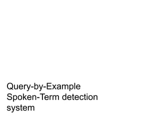 Information Retrieval Dynamic Time Warping - Interspeech 2013 presentation | PPTX | Databases ...