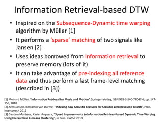Information Retrieval Dynamic Time Warping - Interspeech 2013 presentation | PPTX | Databases ...