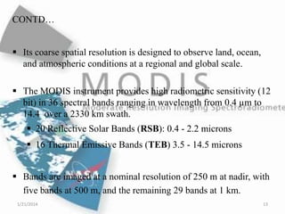 MODIS (Moderate Resolution Imaging Spectrometer) | PPTX