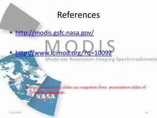 MODIS (Moderate Resolution Imaging Spectrometer) | PPTX