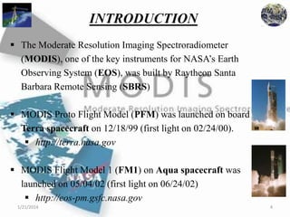 MODIS (Moderate Resolution Imaging Spectrometer) | PPTX