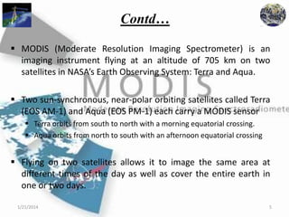 MODIS (Moderate Resolution Imaging Spectrometer) | PPTX