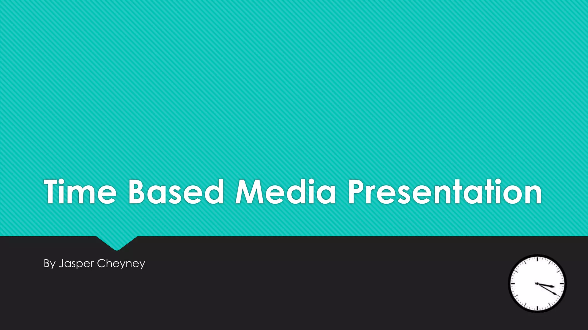 Time Based Media Presentation | PPTX