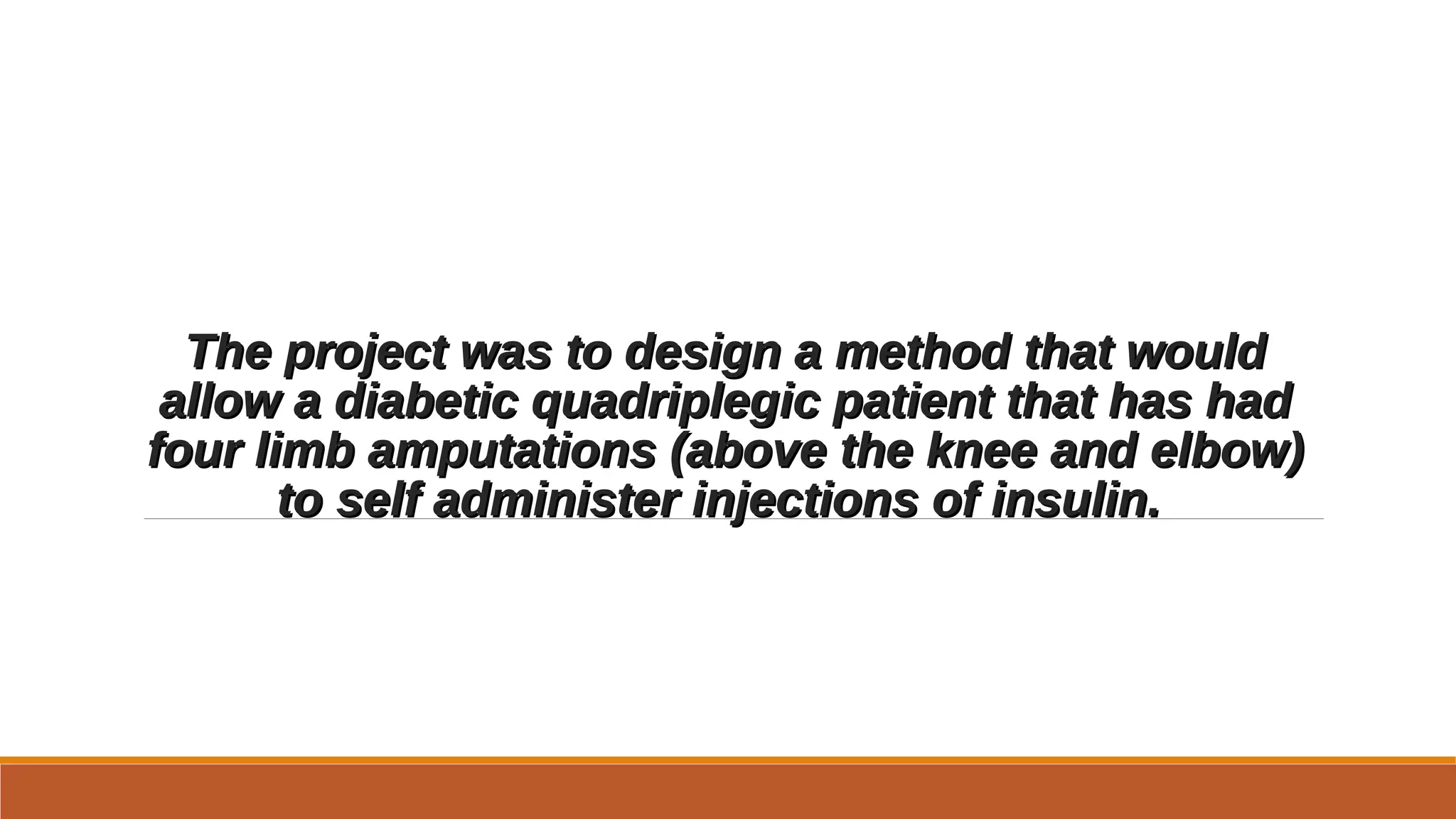 Self-administration of insulin for quadriplegic diabetic patients | PPT