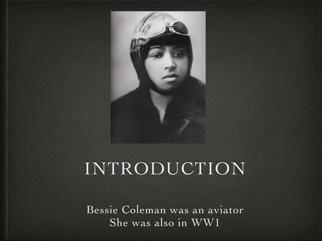Bessie Coleman - Patrick R. | PPT