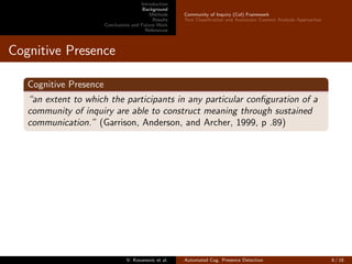 Automated Cognitive Presence Detection in Online Discussion Transcripts | PPT