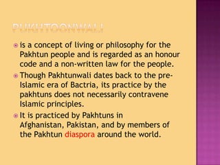 پښتون ولی Code of Pakhtun tribe | PPTX