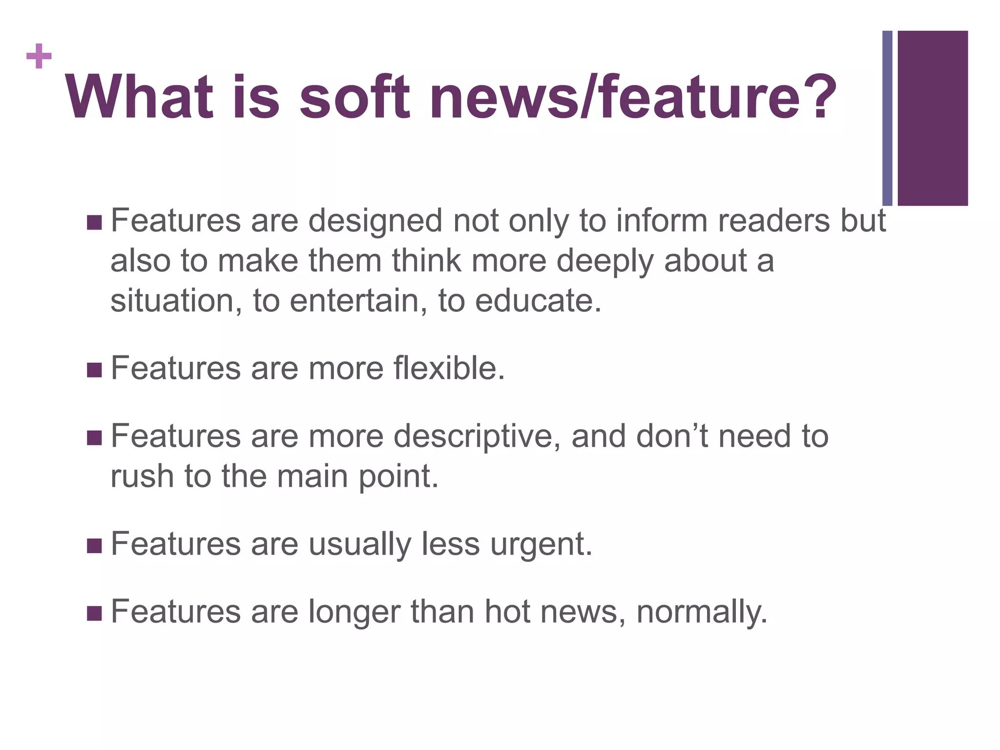 How to write hot news? How to write soft news or feature? | PPT