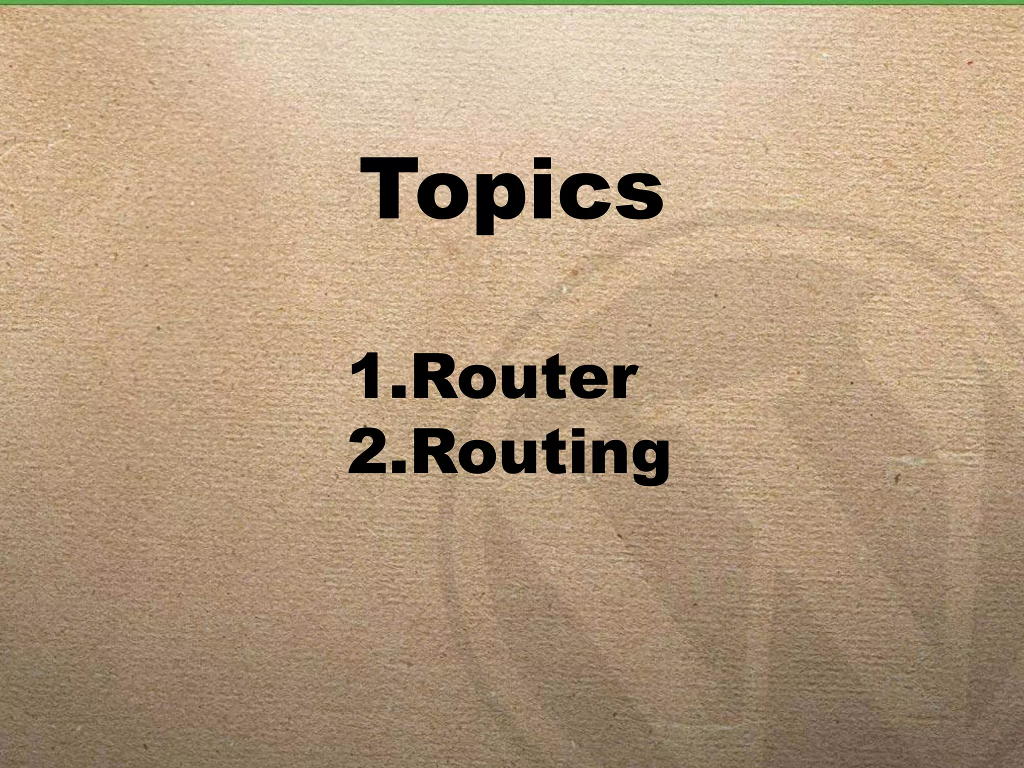 Routers and Routing Configuration | PPTX