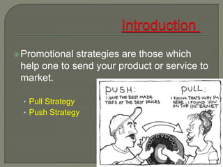Push & Pull Strategy international Markets | PPTX