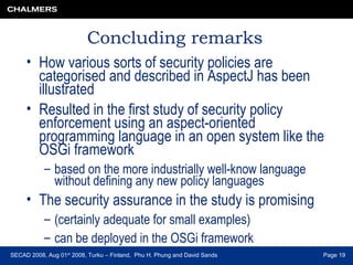 Security Policy Enforcement for the OSGi Framework using Aspect-Oriented Programming | PPT