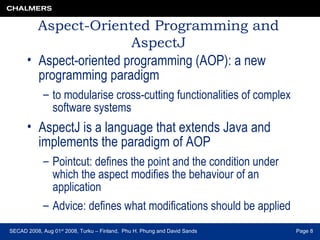 Security Policy Enforcement for the OSGi Framework using Aspect-Oriented Programming | PPT