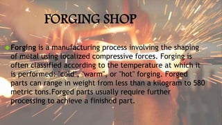 PPT ON FORGING | PPTX